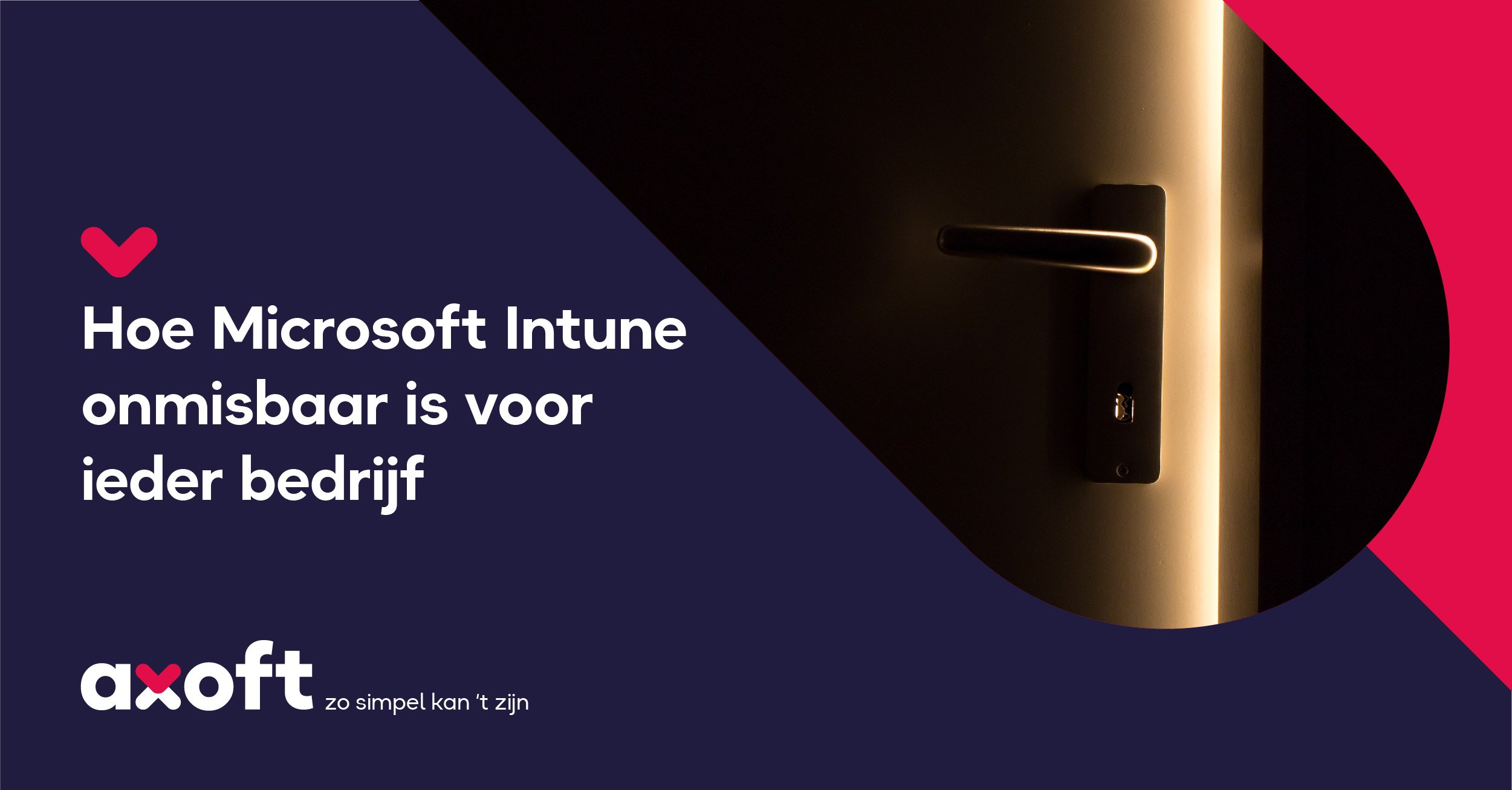 Hoe Microsoft Intune onmisbaar is voor ieder bedrijf - Axoft